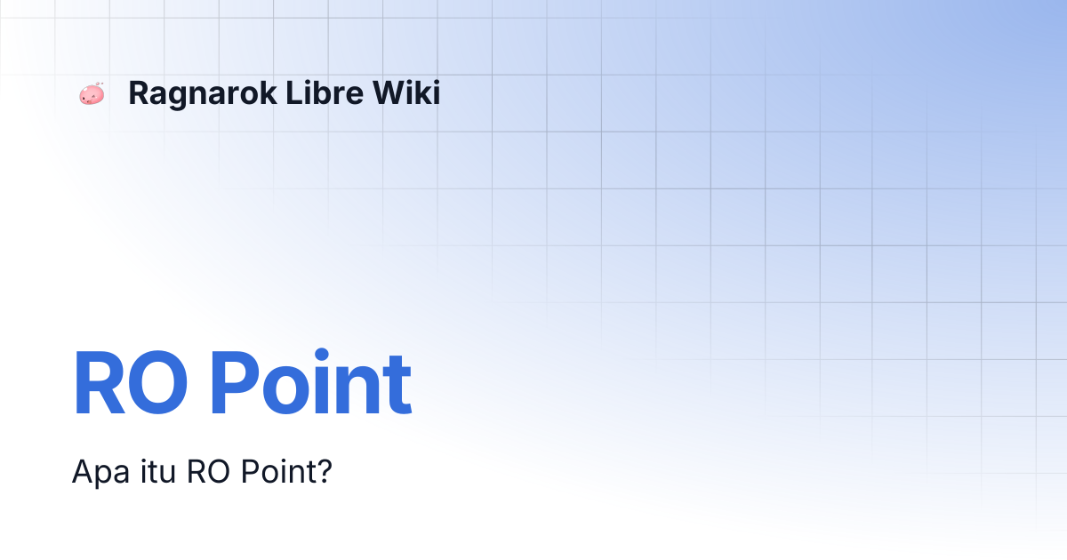 RO Point | Bahasa Indonesia | Ragnarok Libre Wiki