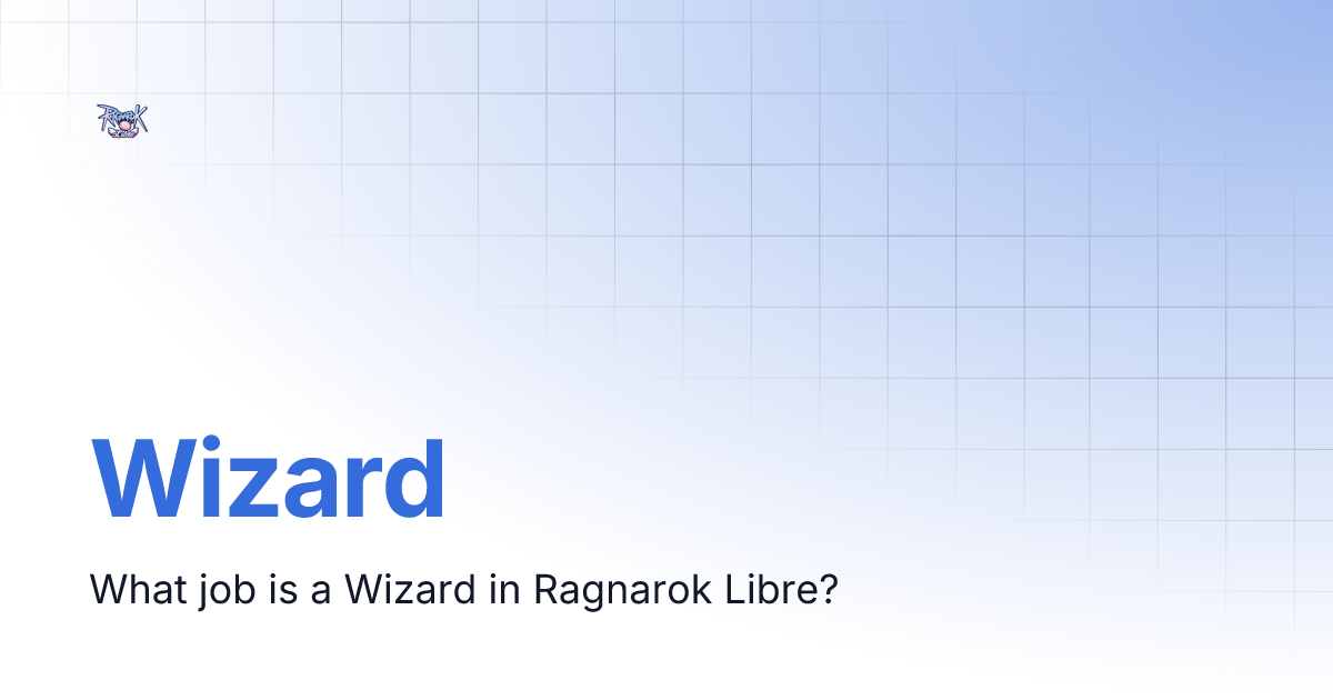 Wizard | Ragnarok Libre Wiki