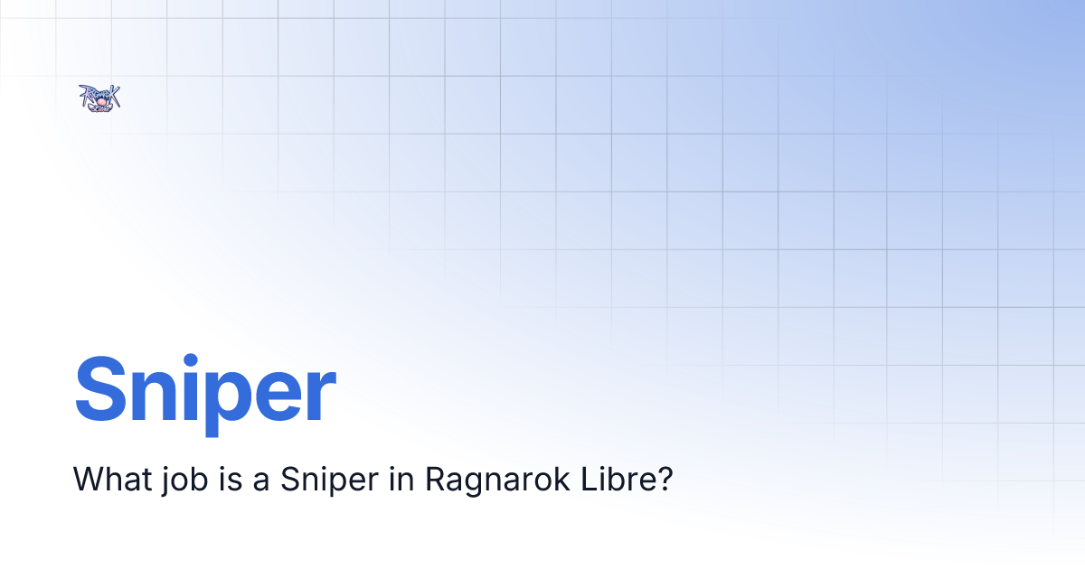 Sniper | Ragnarok Libre Wiki
