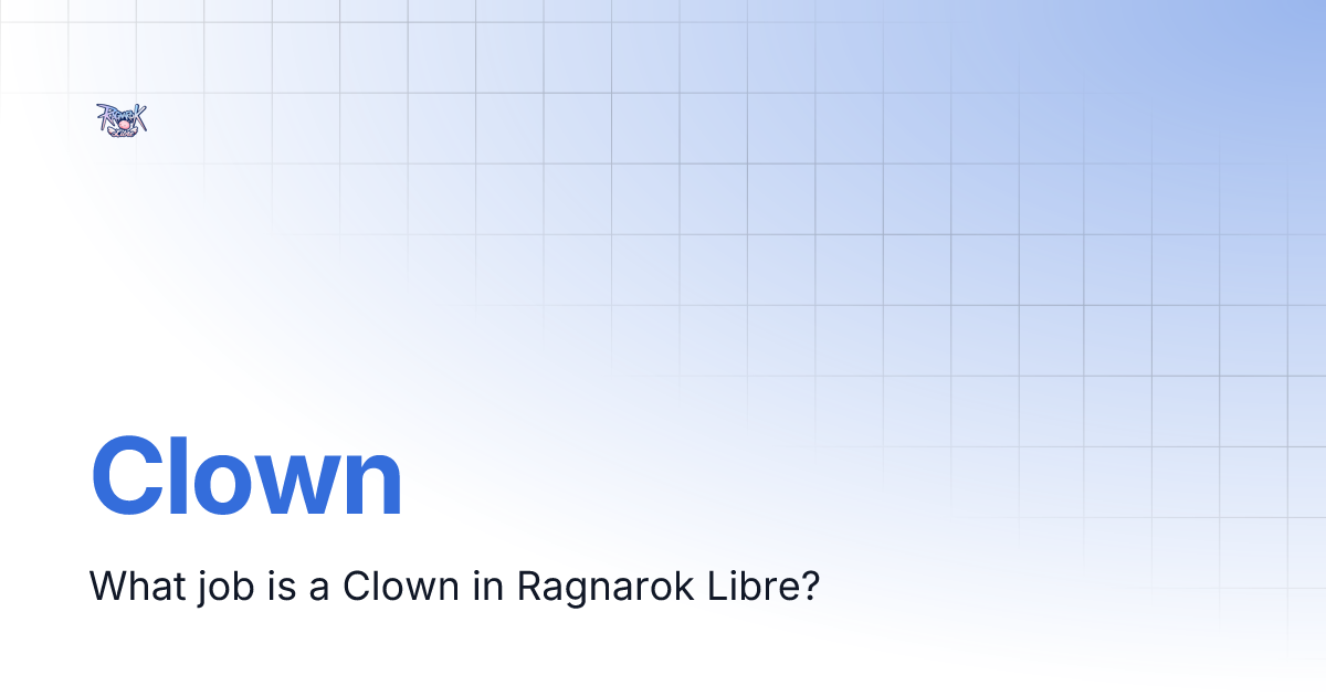 Clown | Ragnarok Libre Wiki