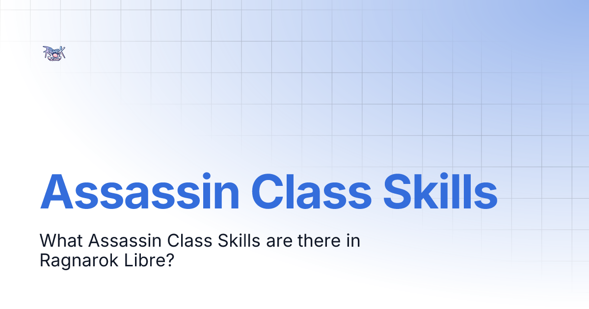 Assassin Class Skills | Ragnarok Libre Wiki