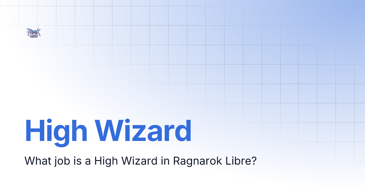 High Wizard | Ragnarok Libre Wiki