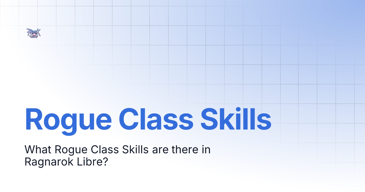 Rogue Class Skills | Ragnarok Libre Wiki