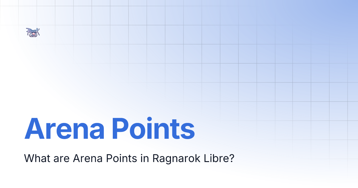 Arena Points | Ragnarok Libre Wiki