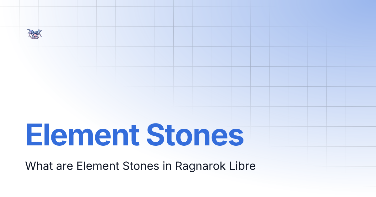 Element Stones | Ragnarok Libre Wiki